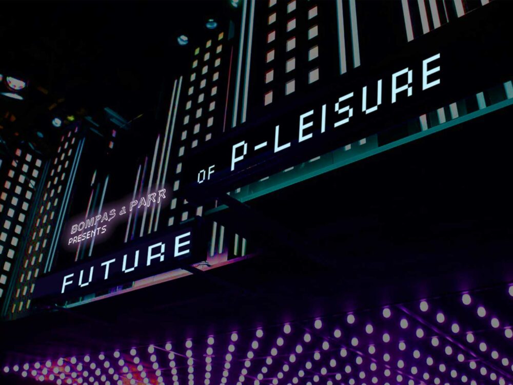 Da Leasure a P-Leasure di Bompas & Parr, come cambia l'intrattenimento